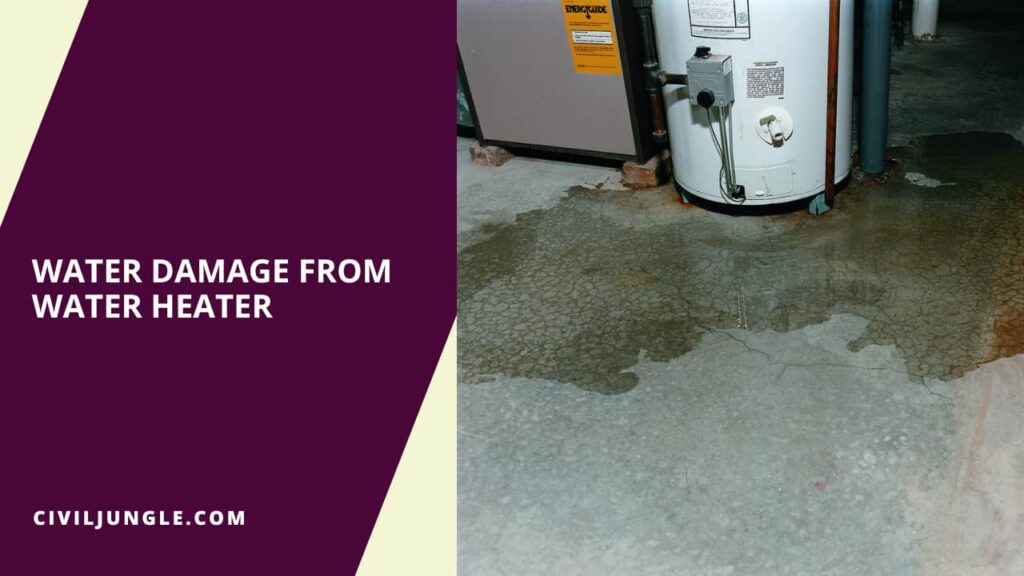 Addressing Water Damage from Water Heater Failures - Civil Jungle