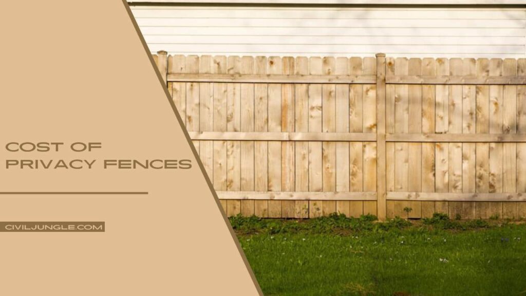 Privacy Fences: Types, Materials, Costs, and Installation Guide - Civil ...