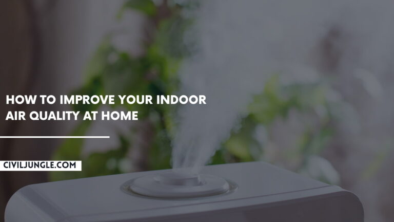 How to Improve Your Indoor Air Quality at Home - Civil Jungle