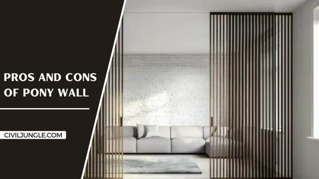 All About Pony Wall | What Is a Pony Wall | Uses of Pony Wall | Pros ...