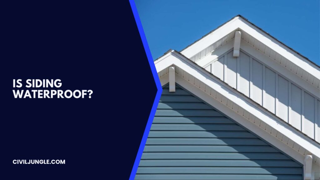 All About Siding Waterproof | Is Siding Waterproof | Siding Alone Won’t ...