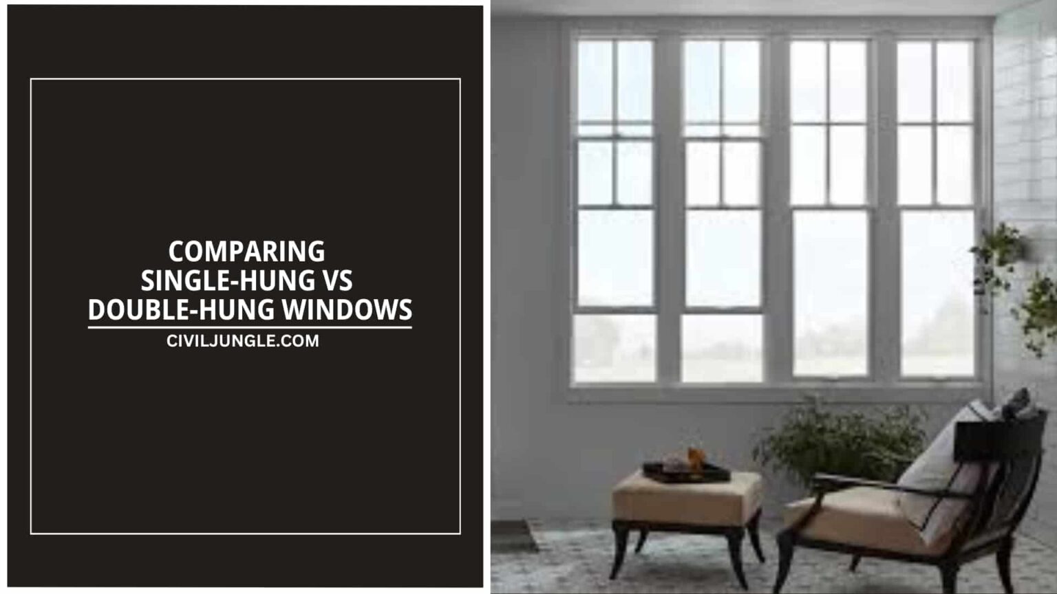 Single-Hung vs. Double-Hung Windows: A Comprehensive Comparison