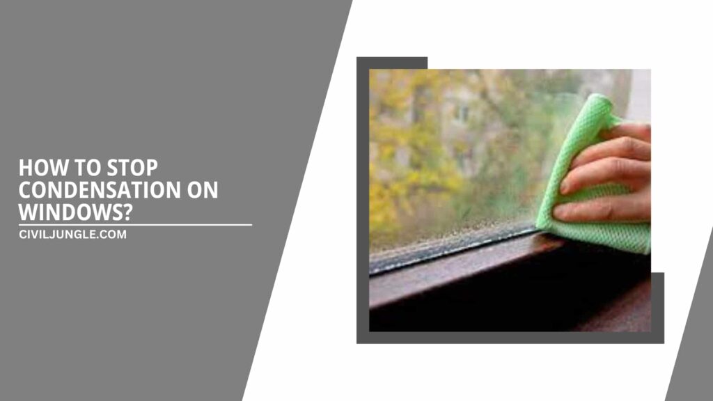Understanding and Preventing Window Condensation: Causes and Solutions