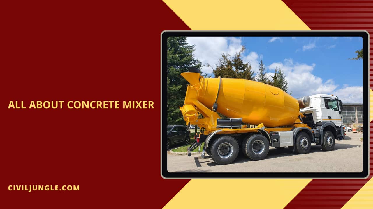 Concrete Mixers: Types, Advantages, and Usage in Construction - Civil ...