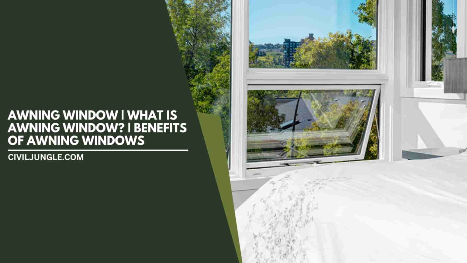 Awning Window | What Is Awning Window? | Benefits of Awning Windows ...