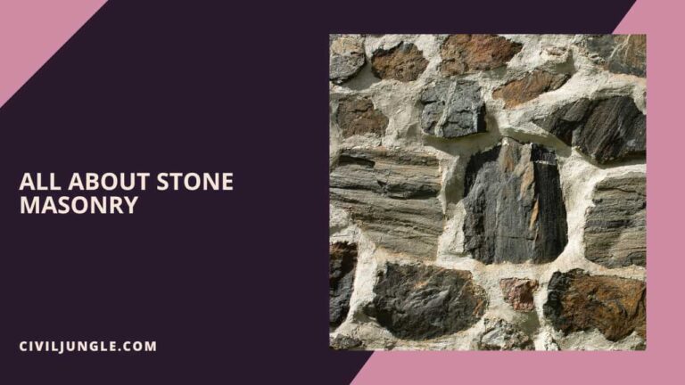 Stone Masonry: Types, Techniques, and Applications - Civil Jungle